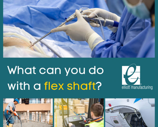 Elliott Manufacturing | How to help us design your flex shaft